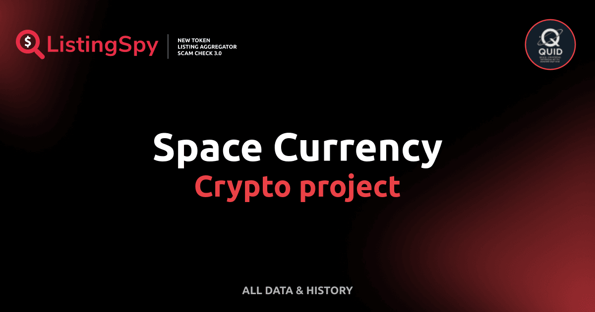 Space Currency crypto project: QUID token listings, events, analysis ...