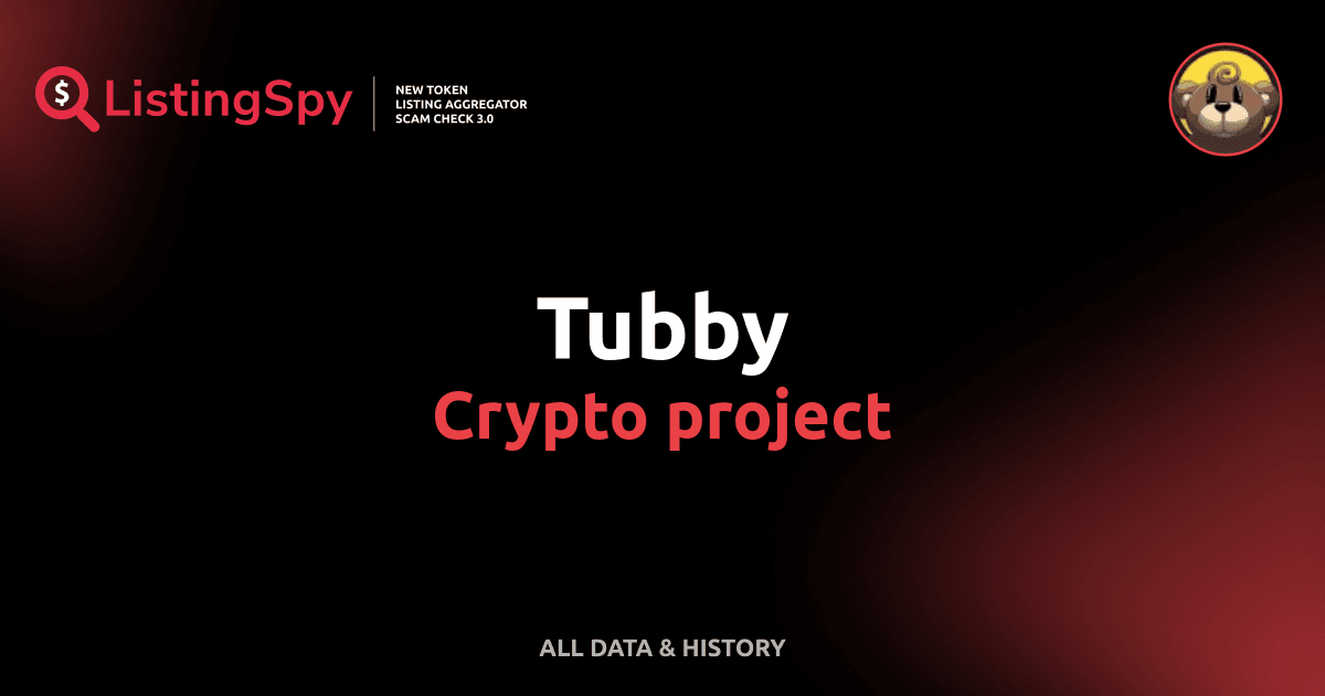 Tubby crypto project: Tubby token listings, events, analysis | ListingSpy