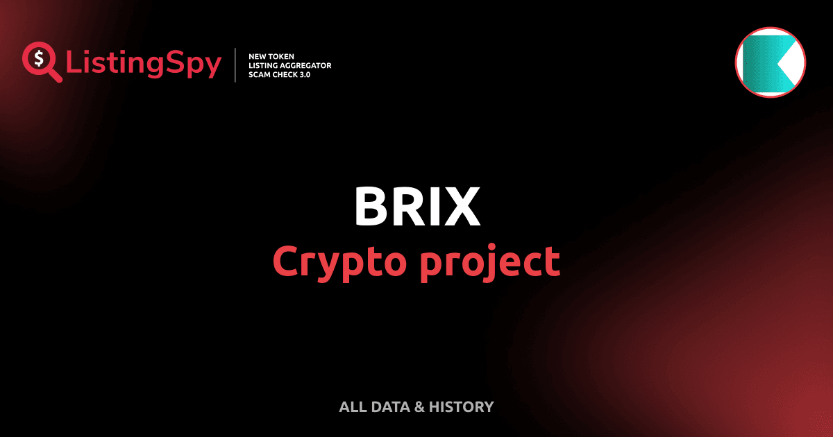 BRIX crypto project: BRIX token listings, events, analysis | ListingSpy