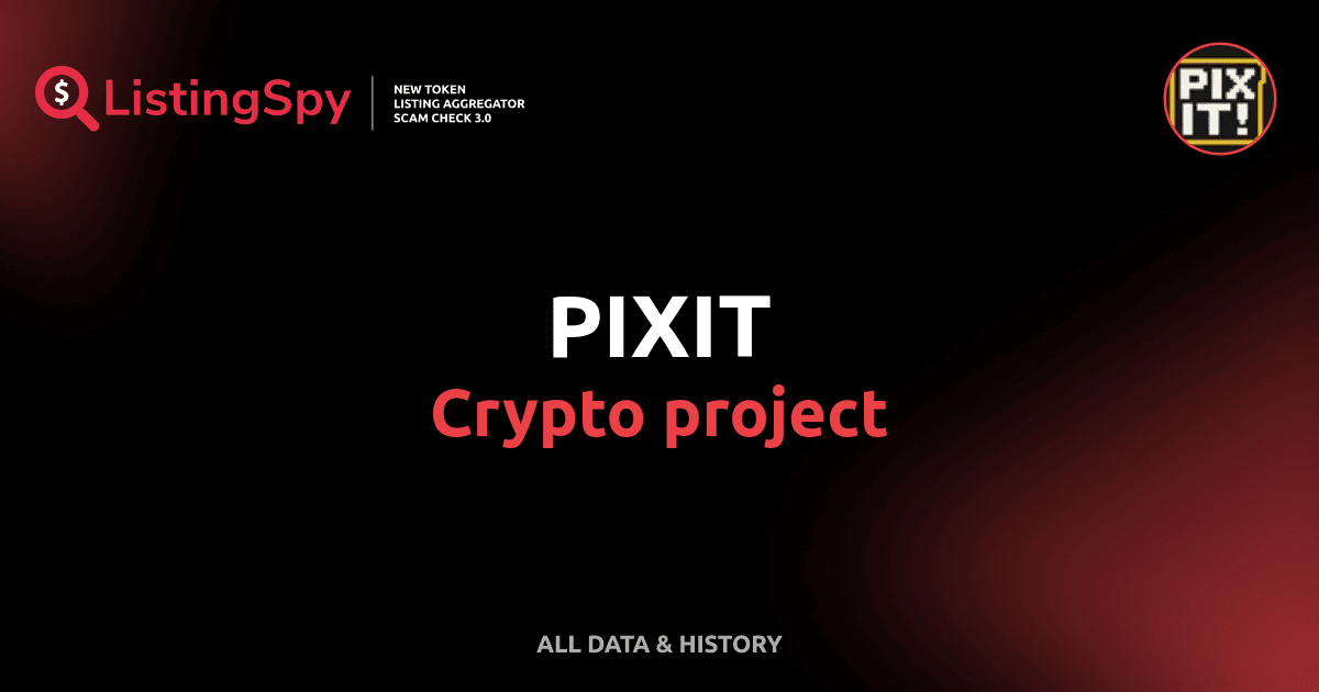 PIXIT crypto project: PIXIT token listings, events, analysis | ListingSpy