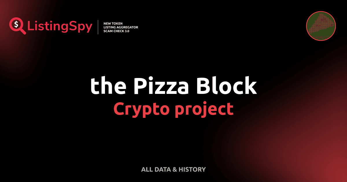 the Pizza Block crypto project: 897813 token listings, events, analysis ...