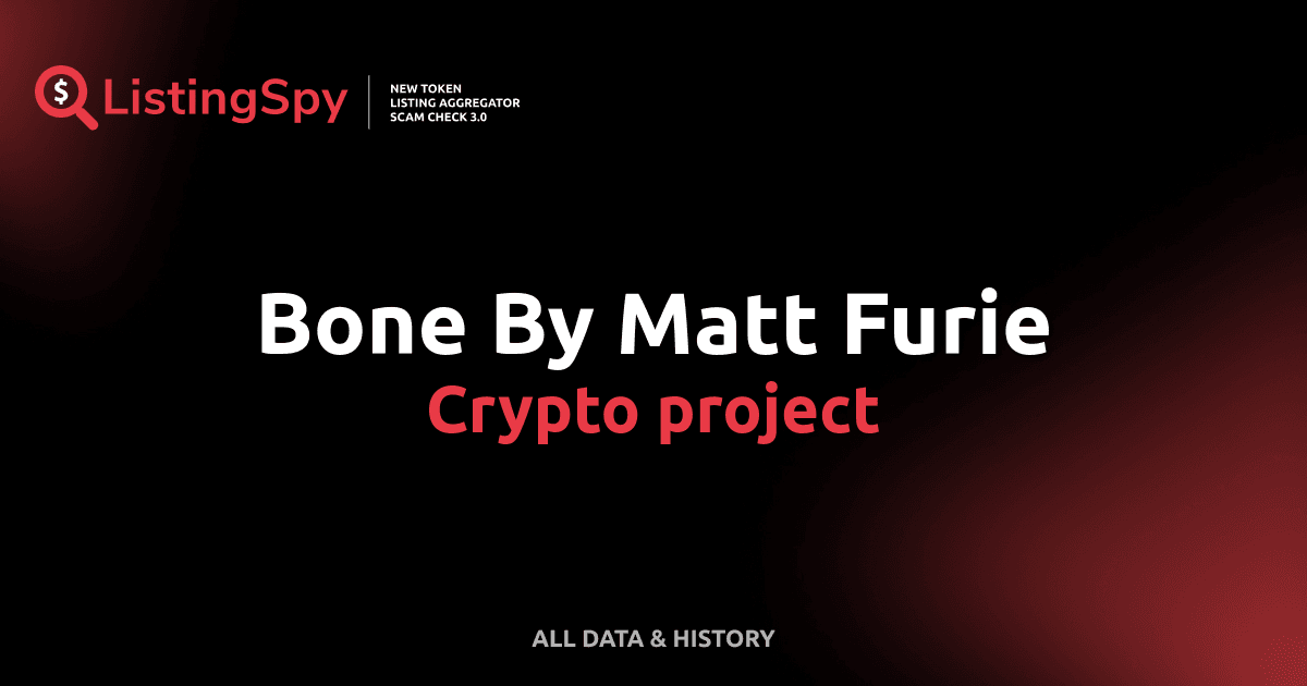 Bone By Matt Furie crypto project: BONE token listings, events, analysis | ListingSpy