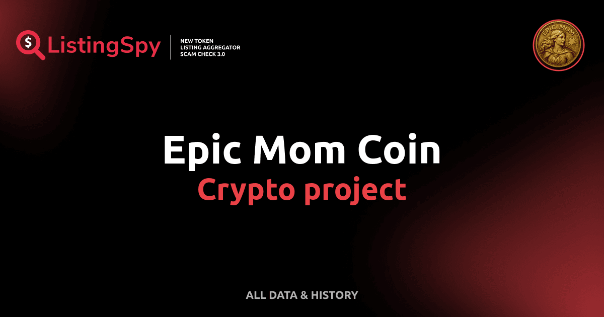 Epic Mom Coin crypto project: EPICMOM token listings, events, analysis ...