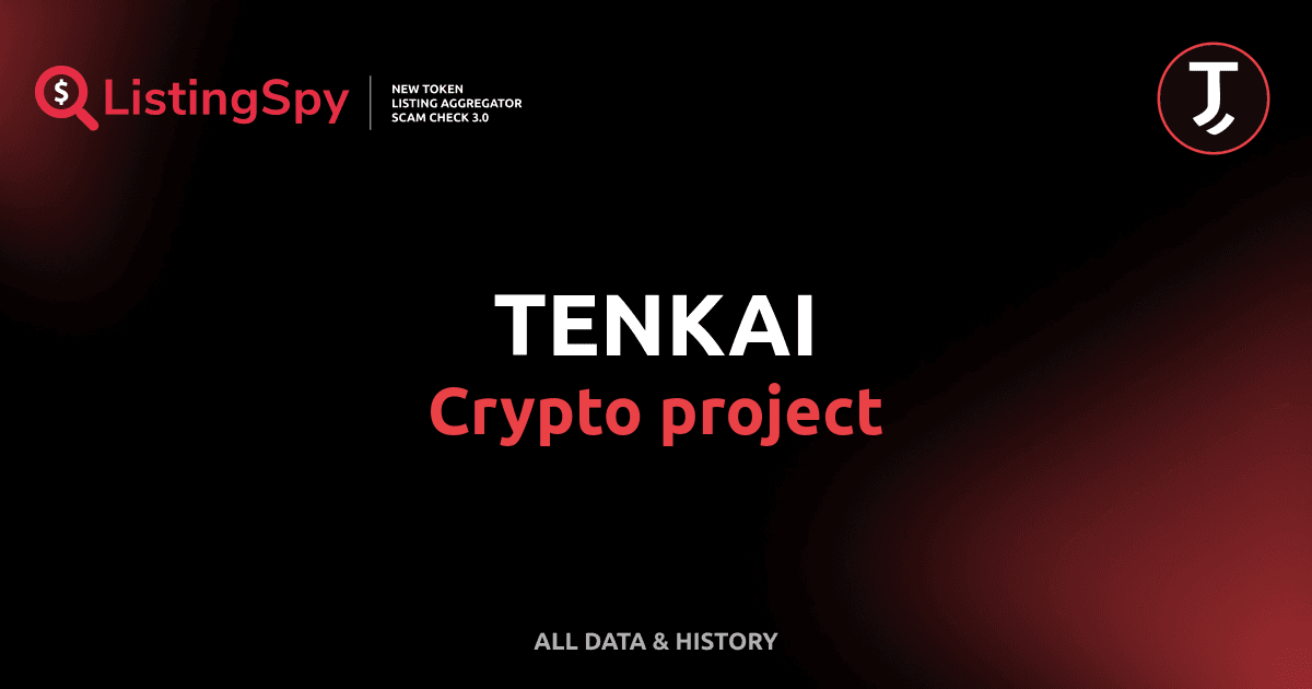 TENKAI crypto project: TENKAI token listings, events, analysis | ListingSpy