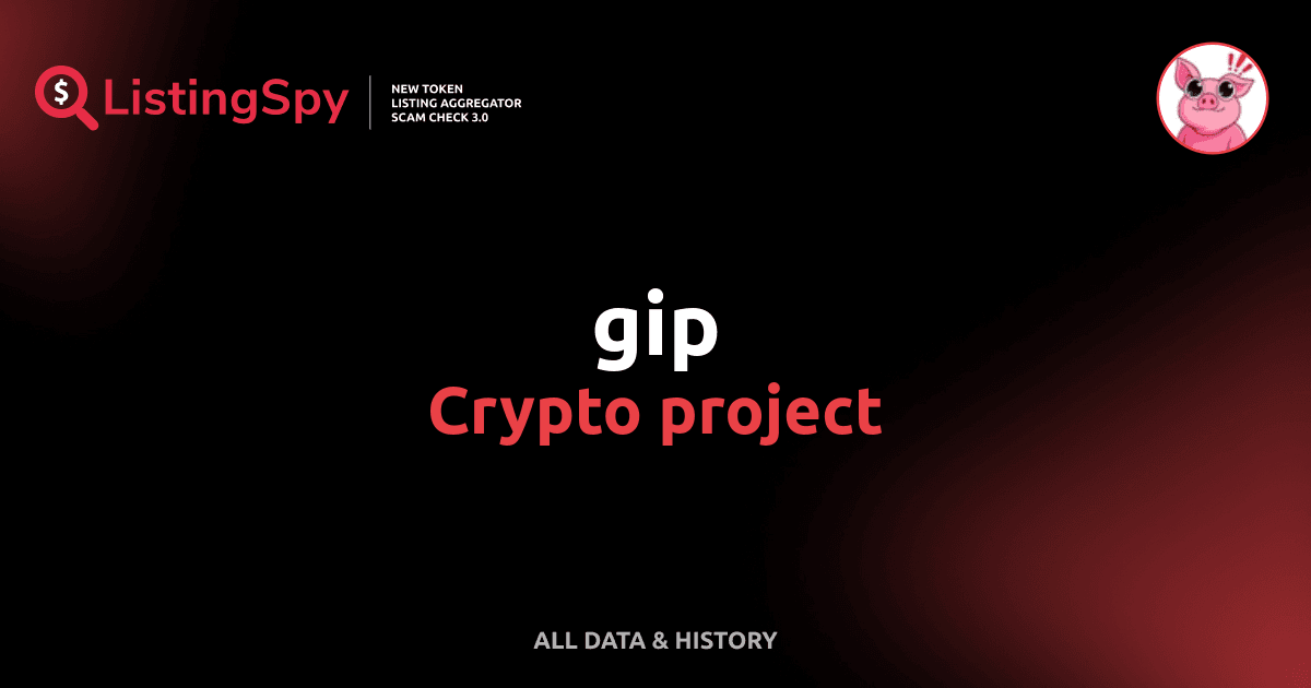 gip crypto project: gip token listings, events, analysis | ListingSpy