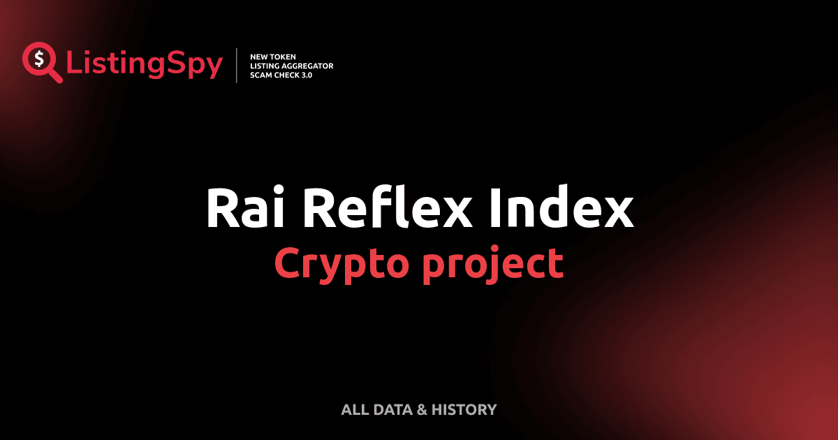 Rai Reflex Index crypto project: RAI token listings, events, analysis | ListingSpy