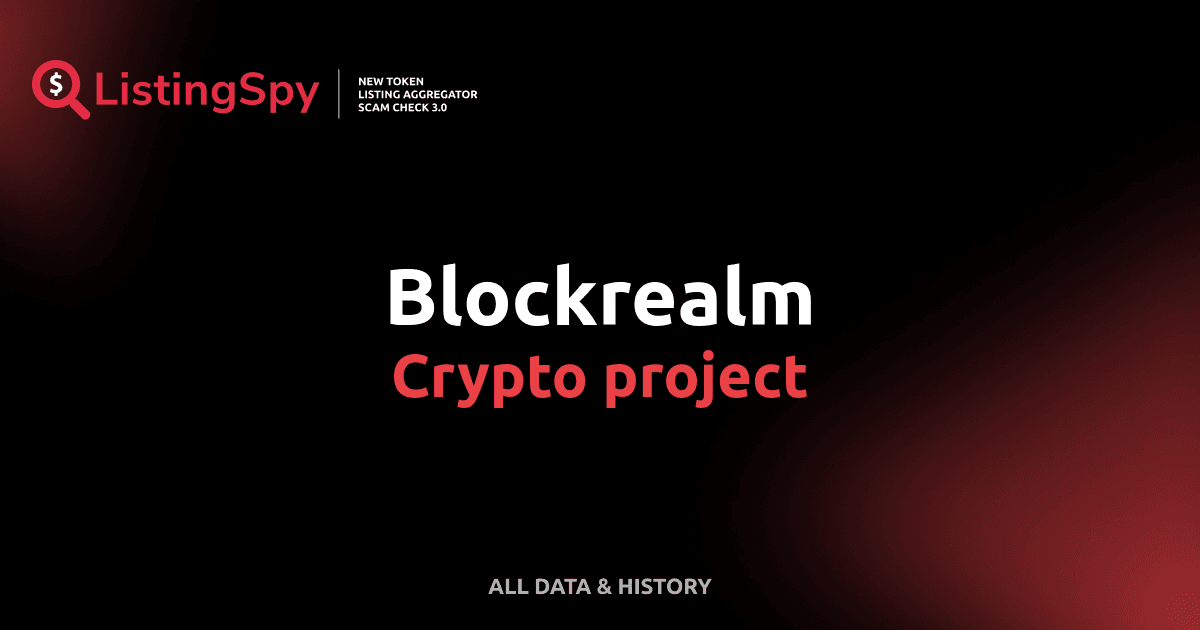 Blockrealm crypto project: $BR token listings, events, analysis | ListingSpy