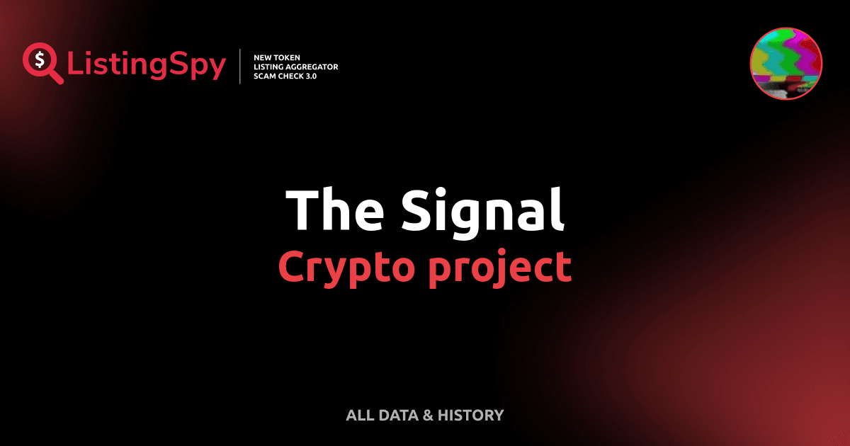 The Signal crypto project: Signal token listings, events, analysis ...