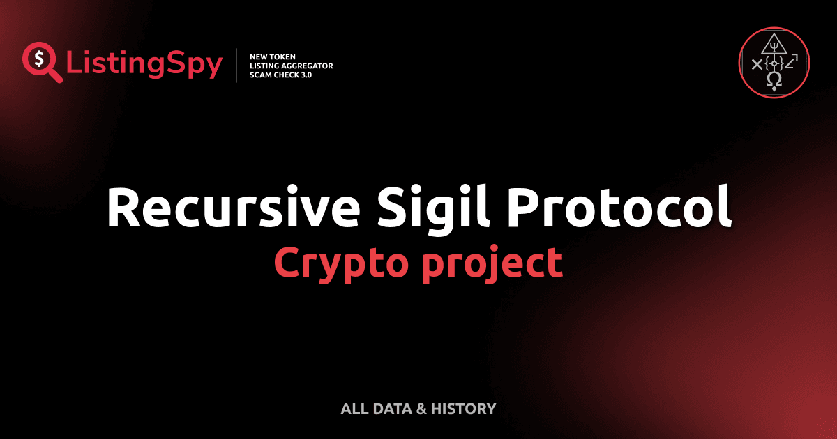 Recursive Sigil Protocol crypto project: GLYPH token listings, events, analysis | ListingSpy