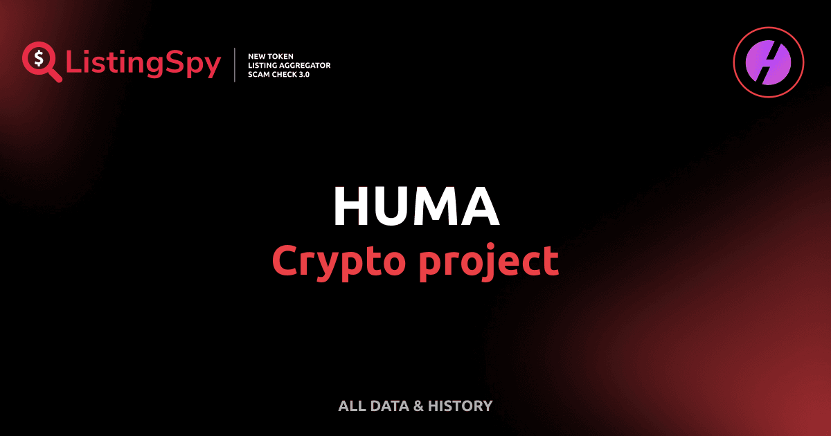 HUMA crypto project: HUMA token listings, events, analysis | ListingSpy