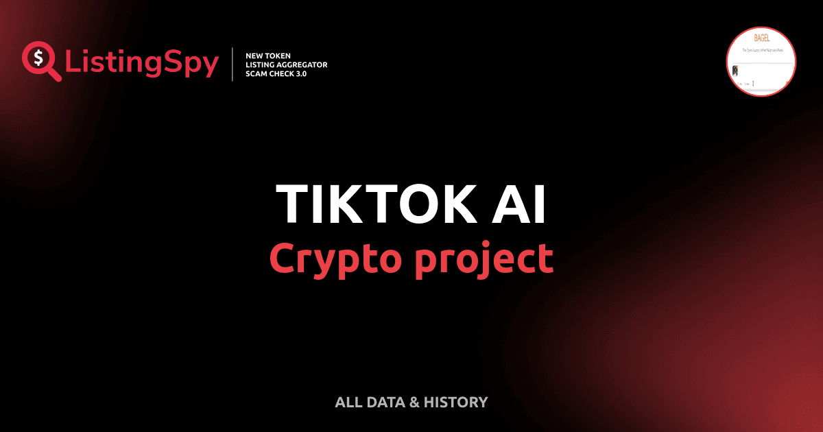 TIKTOK AI crypto project: BAGEL token listings, events, analysis ...