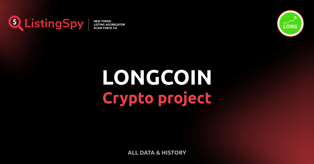LONGCOIN crypto project: LONG token listings, events, analysis | ListingSpy