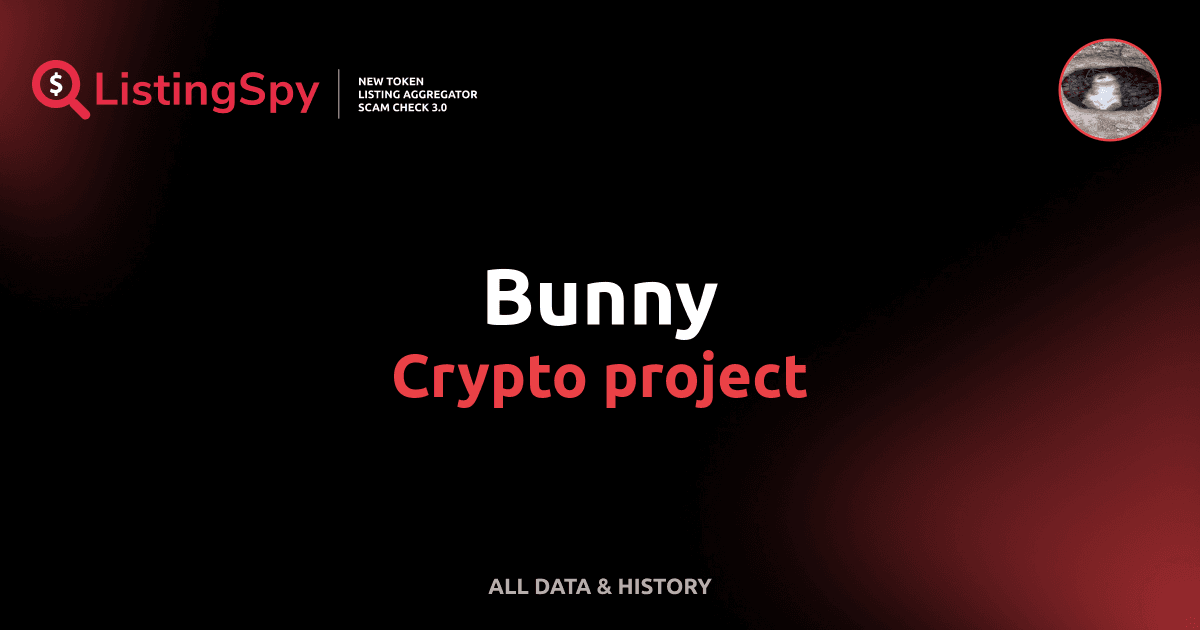 Bunny crypto project: Bunny token listings, events, analysis | ListingSpy