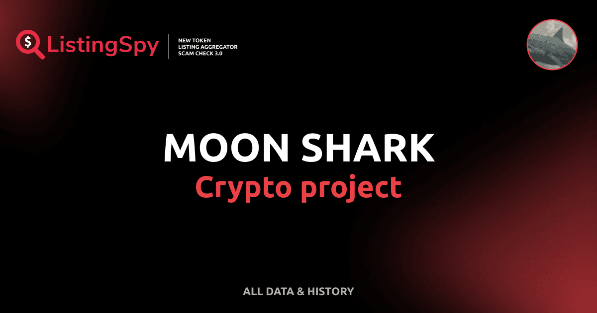 MOON SHARK crypto project: MOONSHARK token listings, events, analysis ...
