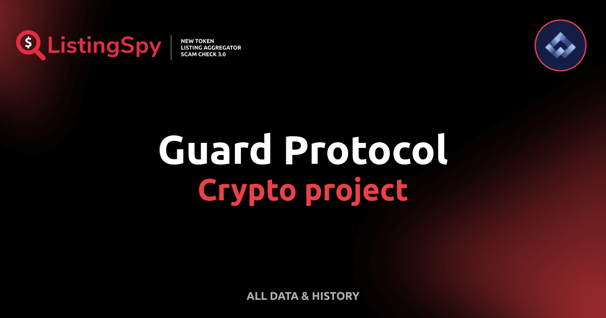 Guard Protocol crypto project: GUARD token listings, events, analysis ...