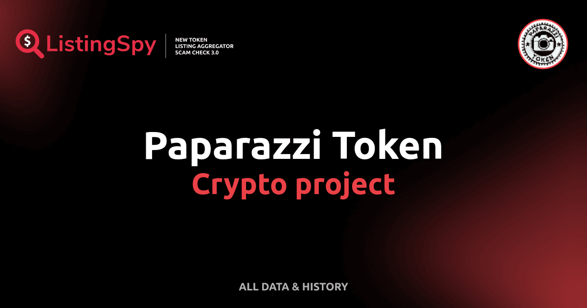 Paparazzi Token crypto project: PAPARAZZI token listings, events, analysis | ListingSpy