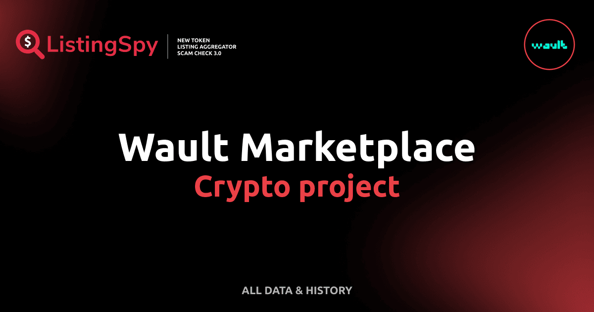 Wault Marketplace crypto project: WAULT token listings, events ...