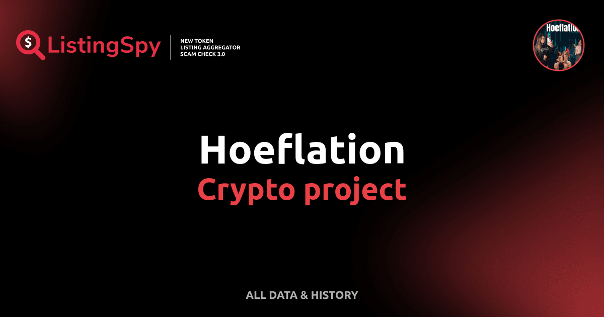 Hoeflation crypto project: Hoeflation token listings, events, analysis ...