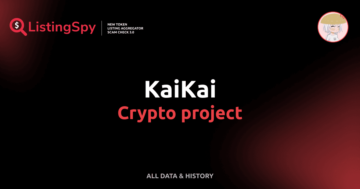 KaiKai crypto project: KAI token listings, events, analysis | ListingSpy