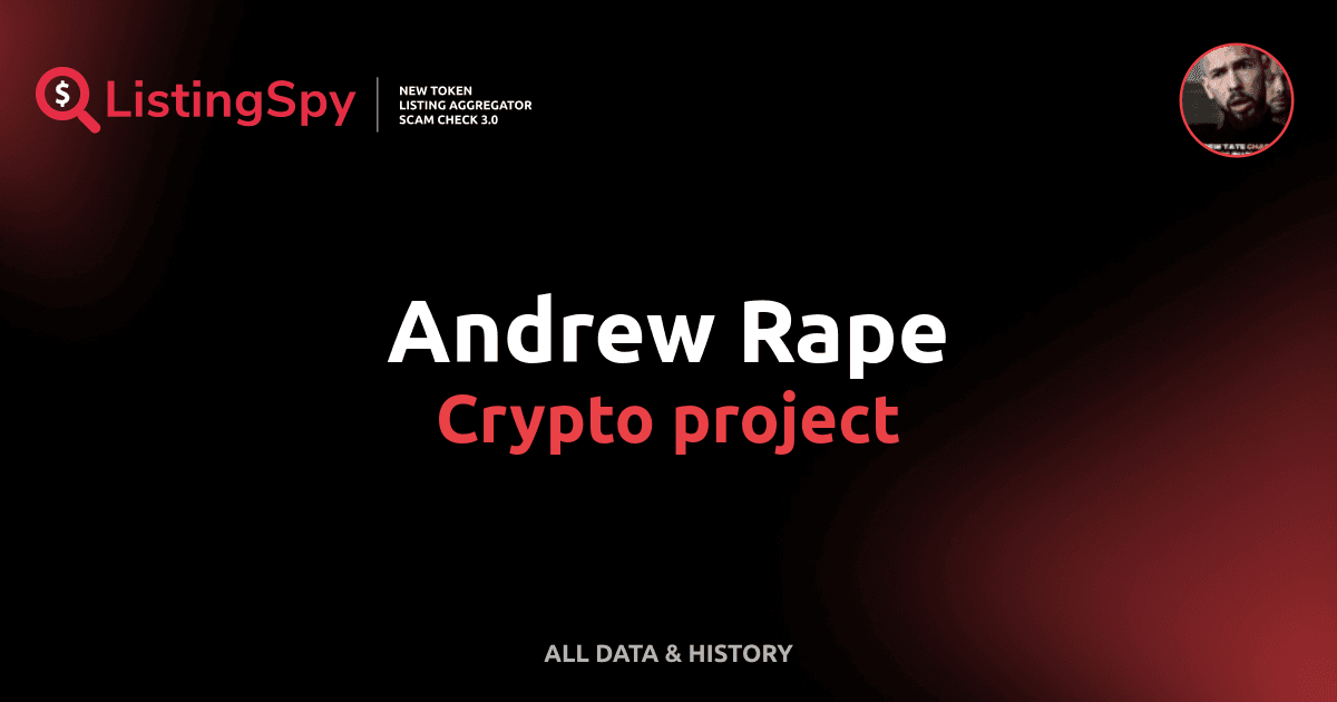 Andrew Rape crypto project: RAPE token listings, events, analysis | ListingSpy