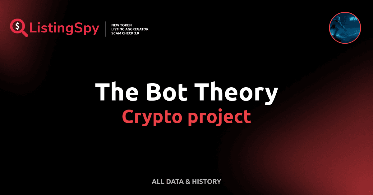 The Bot Theory crypto project: TBT token listings, events, analysis | ListingSpy