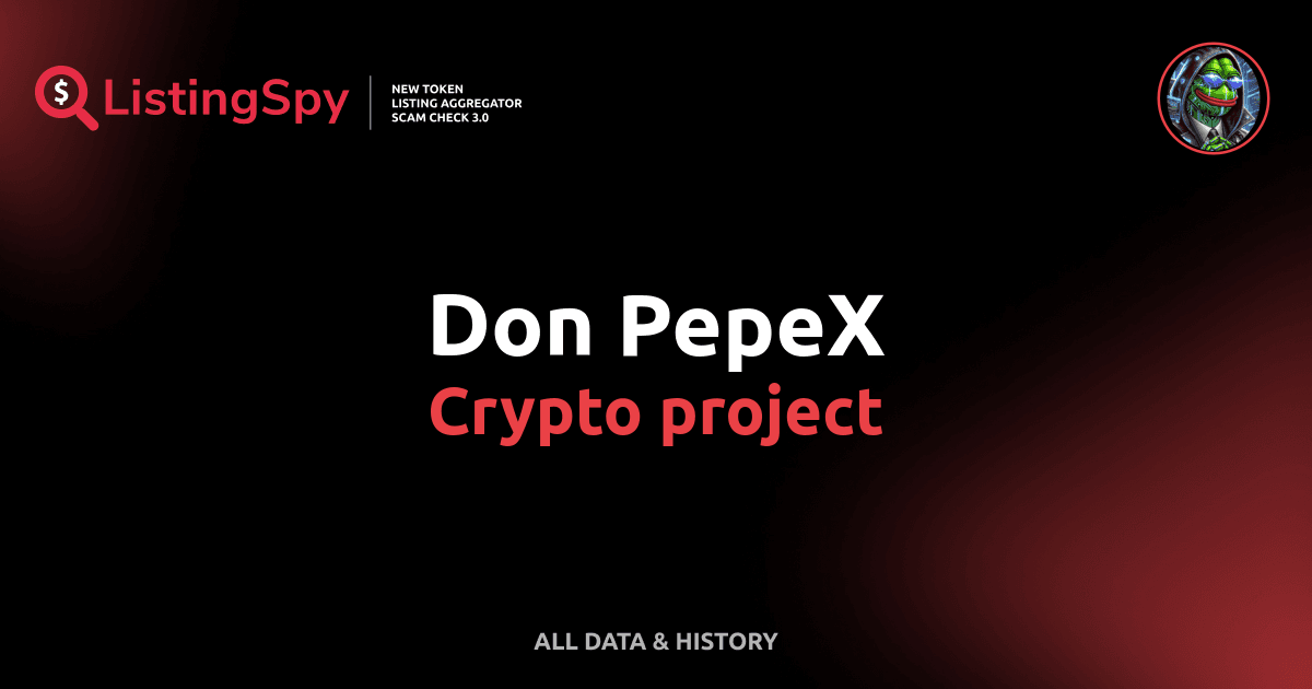 Don PepeX crypto project: PEPEX token listings, events, analysis | ListingSpy
