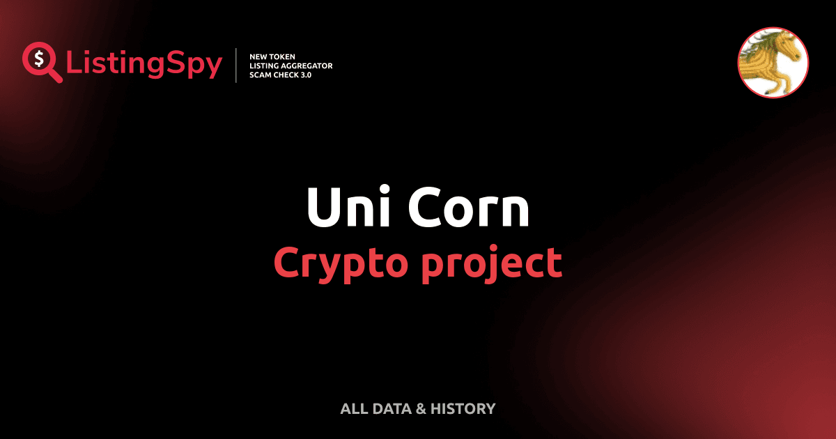 Uni Corn crypto project: Unicorn token listings, events, analysis ...