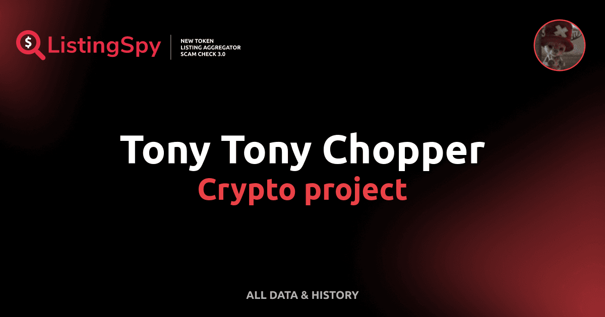 Tony Tony Chopper crypto project: CHOPPER token listings, events ...