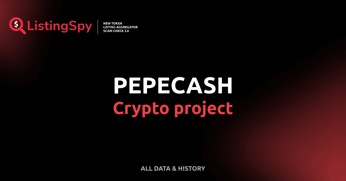 PEPECASH crypto project: PECH token listings, events, analysis | ListingSpy