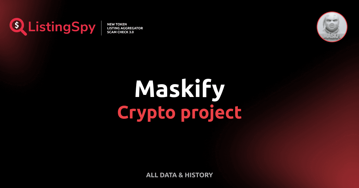 Maskify crypto project: MaskFi token listings, events, analysis | ListingSpy
