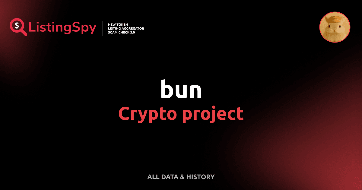bun crypto project: bun token listings, events, analysis | ListingSpy