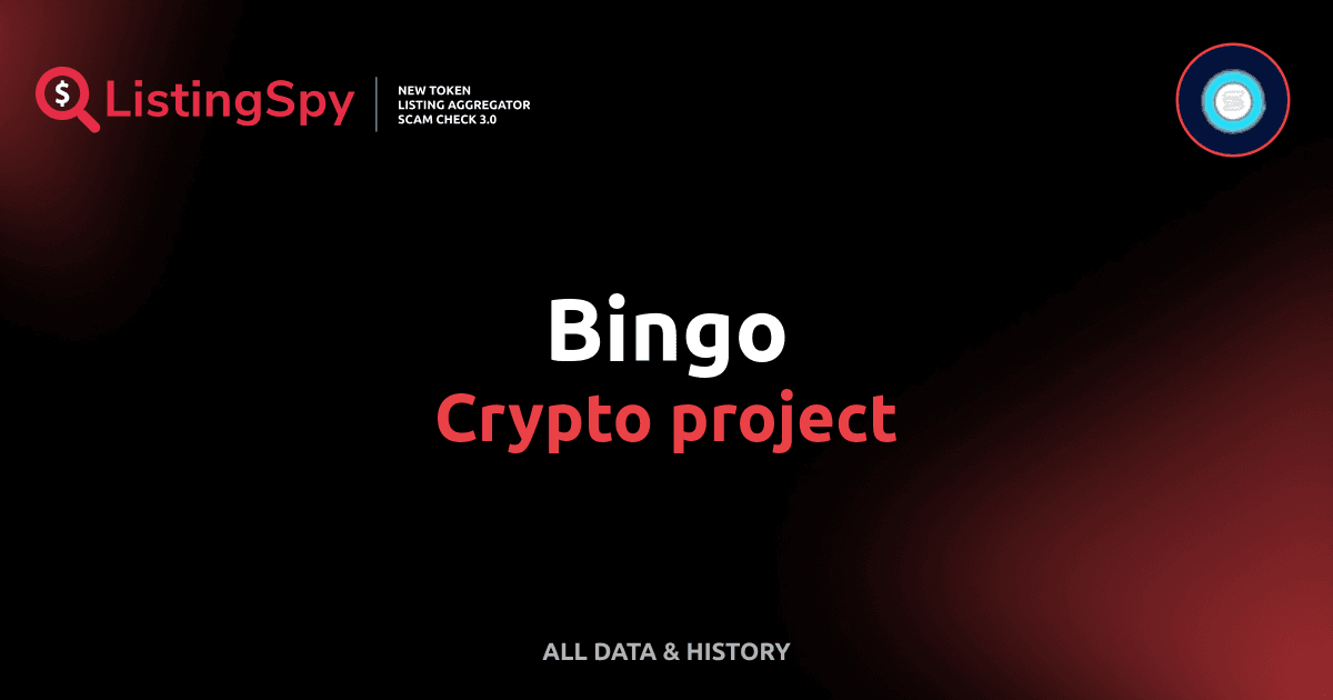 Bingo crypto project: BINGO token listings, events, analysis | ListingSpy