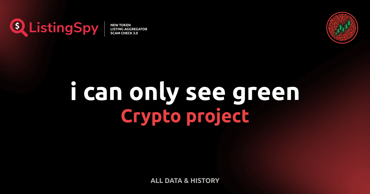i can only see green crypto project: chloropsia token listings, events ...