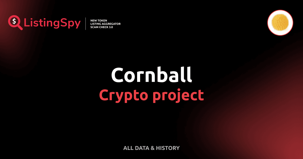 Cornball crypto project: Cornball token listings, events, analysis ...