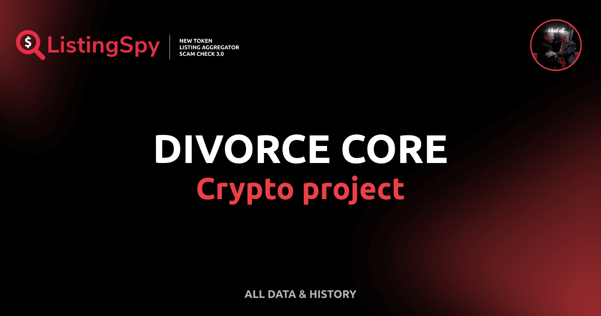 DIVORCE CORE crypto project: DIVORCE token listings, events, analysis ...