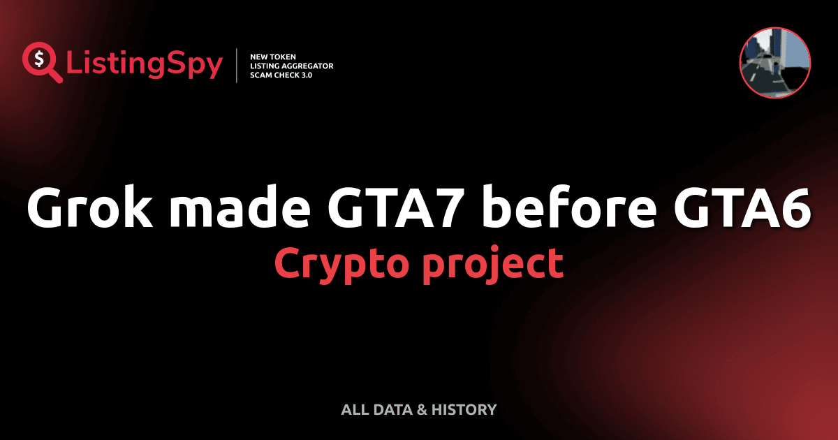 Grok made GTA7 before GTA6 crypto project: GTA7 token listings, events ...