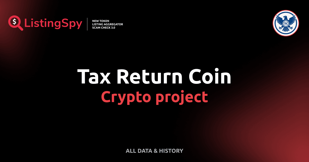Tax Return Coin crypto project: TRC token listings, events, analysis ...
