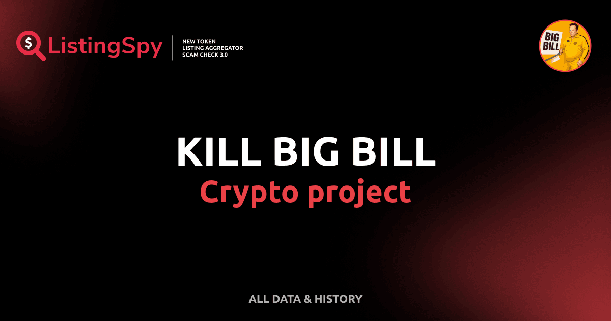 KILL BIG BILL crypto project: KBB token listings, events, analysis ...