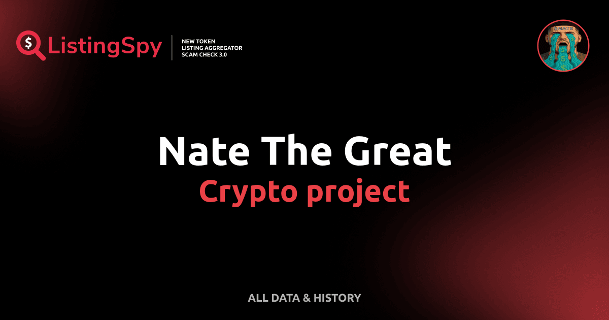 Nate The Great crypto project: NATE token listings, events, analysis ...