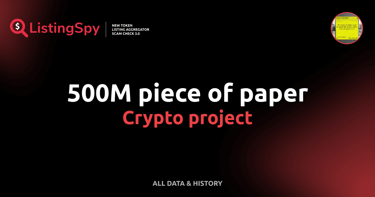 500M piece of paper crypto project: paper token listings, events ...