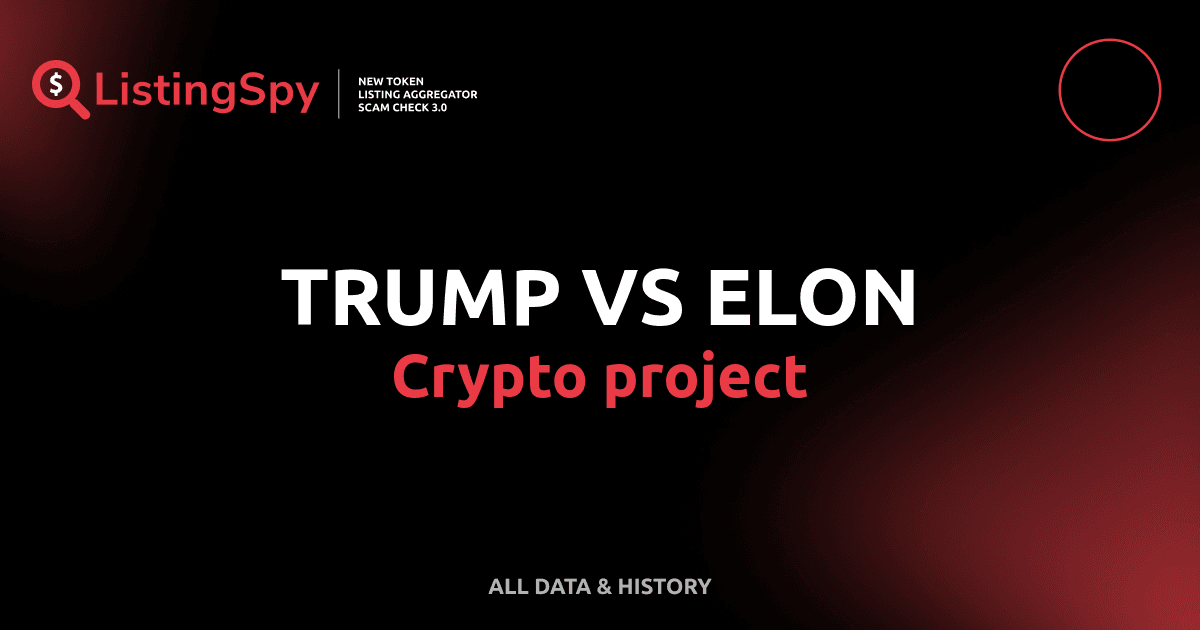 TRUMP VS ELON crypto project: TRUE token listings, events, analysis ...