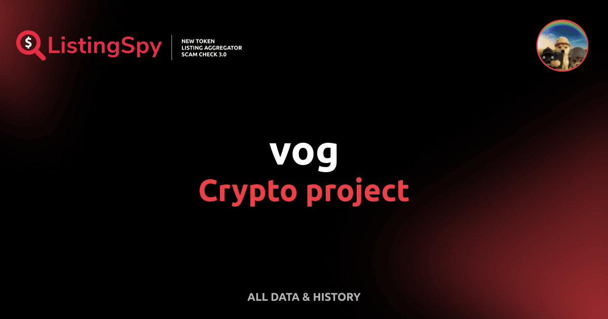 vog crypto project: vog token listings, events, analysis | ListingSpy