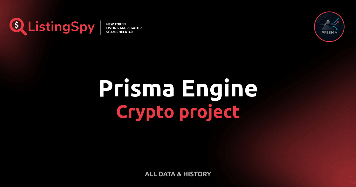 Prisma Engine crypto project: PRISMA token listings, events, analysis | ListingSpy