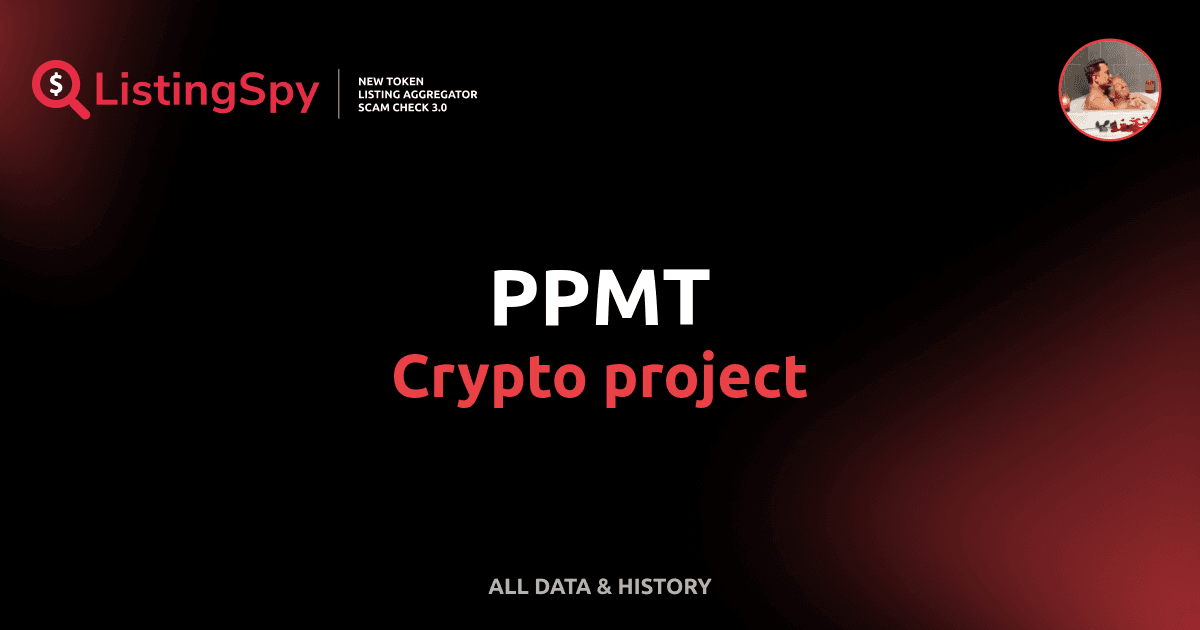 PPMT crypto project: PPMT token listings, events, analysis | ListingSpy