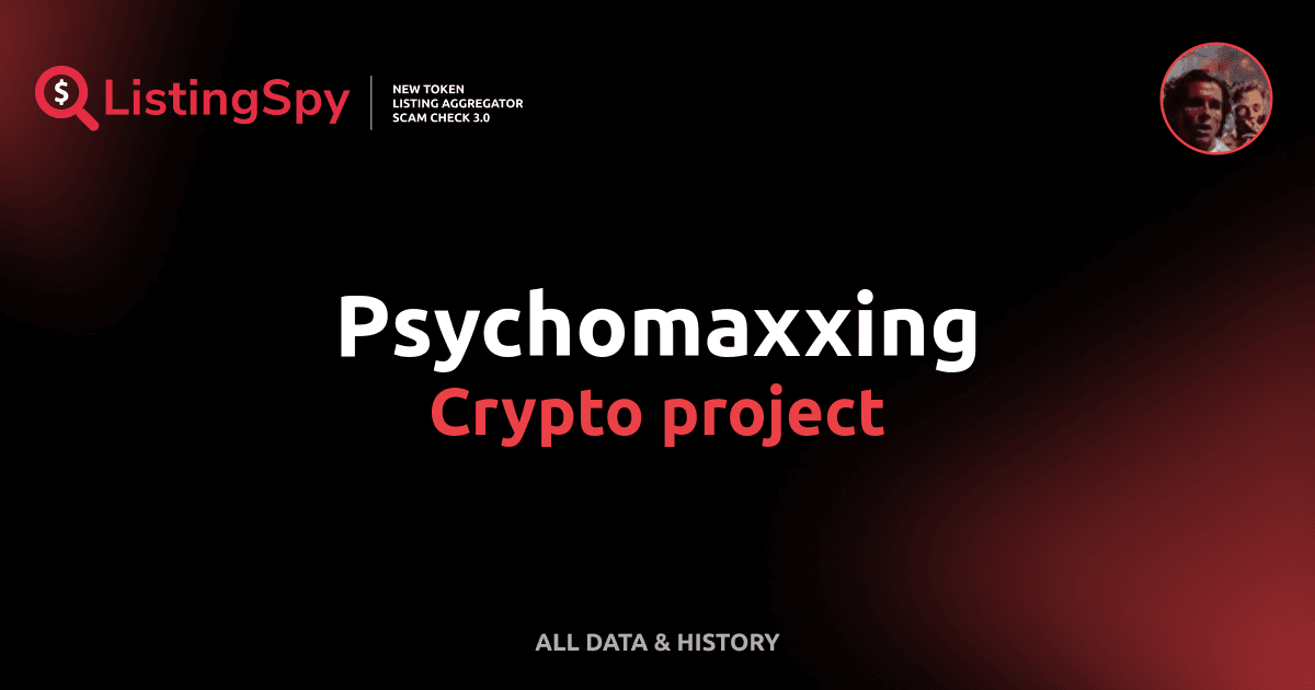 Psychomaxxing crypto project: PSYCHO token listings, events, analysis ...