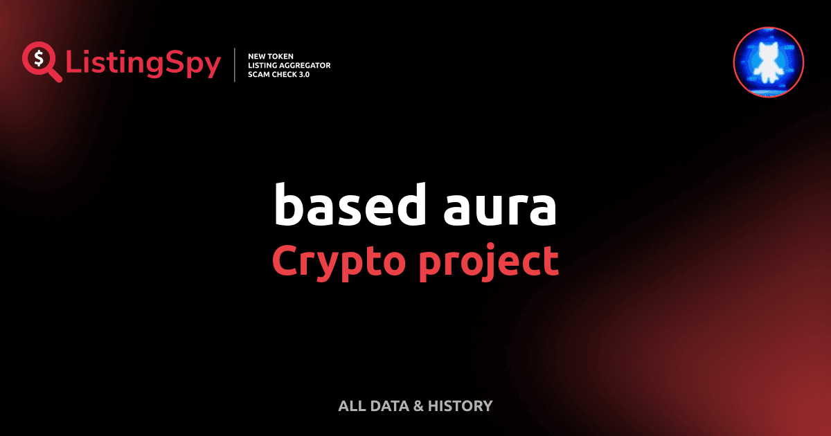 based aura crypto project: aura token listings, events, analysis ...