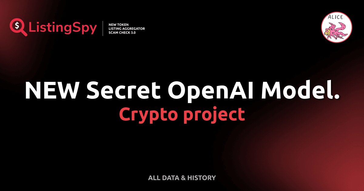 NEW Secret OpenAI Model. crypto project: ALICE token listings, events ...