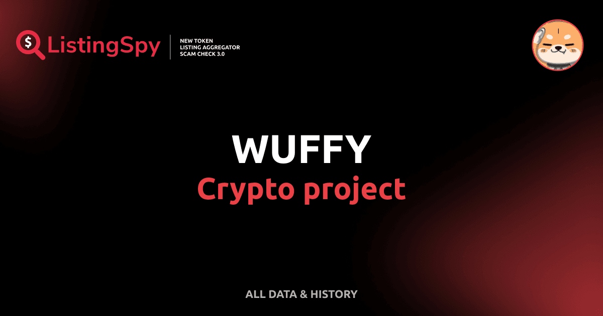 WUFFY crypto project: WUFFY token listings, events, analysis | ListingSpy
