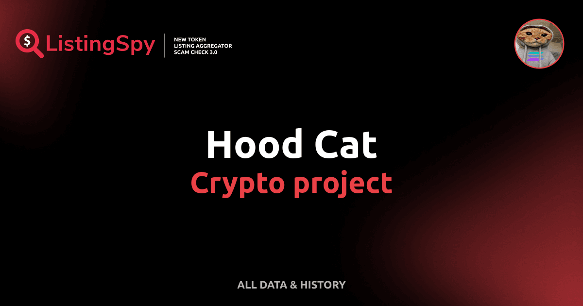 Hood Cat crypto project: Hood token listings, events, analysis | ListingSpy