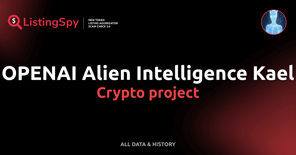 OPENAI Alien Intelligence Kael crypto project: KAEL token listings ...